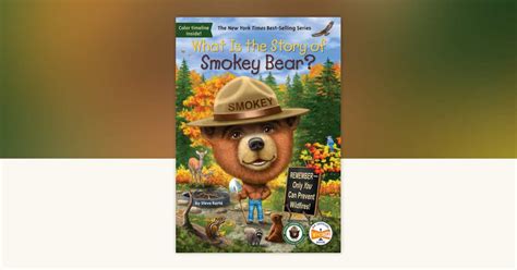 What Is The Story Of Smokey Bear By Steve Korté Who Hq 9780593385708