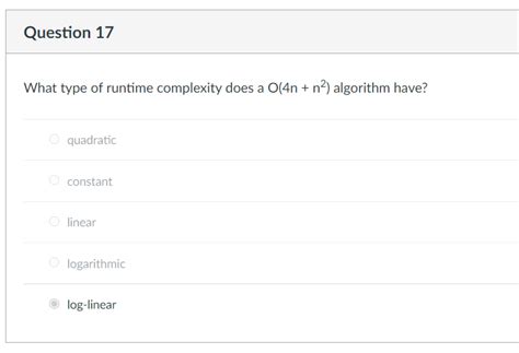 question 14 0 0 5 pts what type of runtime complexity