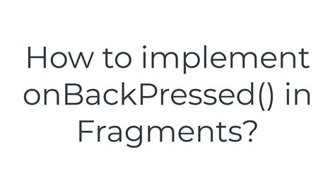 how to implement onbackpressed in fragments youtube