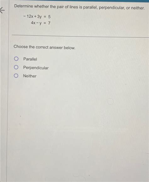 Solved Determine Whether The Pair Of Lines Is Parallel Chegg Com