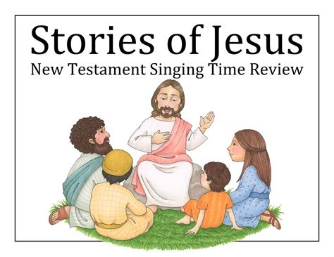 Stories Of Jesus New Testament Primary Program Review Week 1