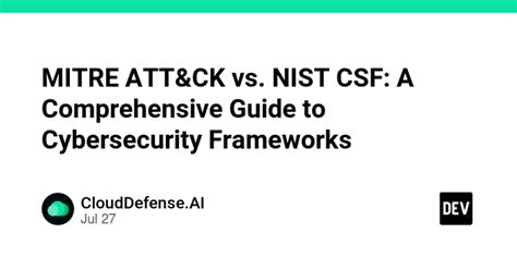 Mitre Attandck Vs Nist Csf A Comprehensive Guide To Cybersecurity Frameworks