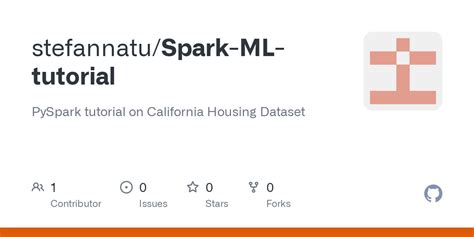 Github Stefannatuspark Ml Tutorial Pyspark Tutorial On California
