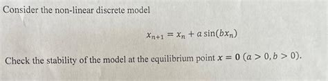 solved consider the non linear discrete model