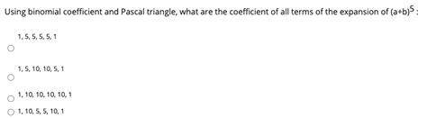 Solved Using Binomial Coefficient And Pascal Triangle What Chegg