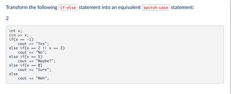 Solved Transform The Following If Else Statement Into An Chegg Com