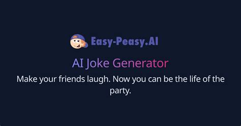 Free Ai Joke Generator Easy Peasyai