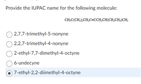 Solved Provide the IUPAC name for the following molecule: | Chegg.com