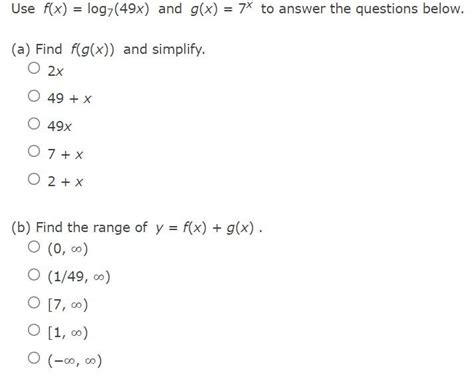 solved use f x log7 49x and g x 7x to answer the