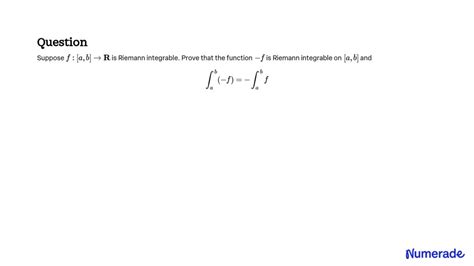 Solvedsuppose F A B →𝐑 Is Riemann Integrable Prove That The Function F Is Riemann