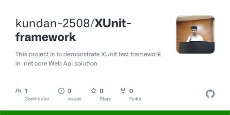github kundan 2508 xunit framework