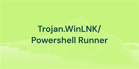 trojan winlnk powershell runner point wild