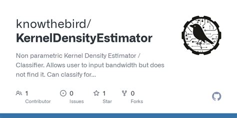 Github Knowthebirdkerneldensityestimator Non Parametric Kernel