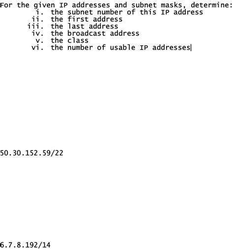 Solved Pleas For The Given Ip Addresses And Subnet Masks Determine I