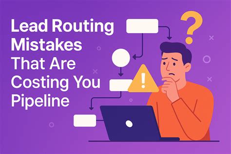 Lead Routing Mistakes That Are Costing You Pipeline
