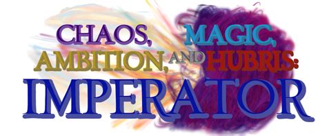 Devlog Imperator Chaos Magic Ambition And Hubris Demo By Tiffany Alexanderson
