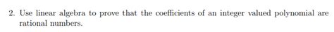 Solved 2 Use Linear Algebra To Prove That The Coefficients