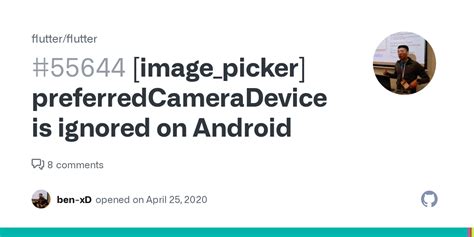 Imagepicker Preferredcameradevice Is Ignored On Android · Issue 55644 · Flutterflutter · Github