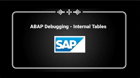 Sap Abap Debug Internal Tables Part 1 Numeric Fields Youtube
