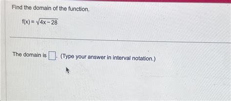 solved find the domain of the function f x 4x 282the domain