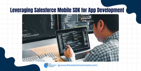 Leveraging Salesforce Mobile Sdk For App Development