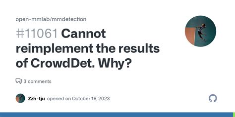 Cannot Reimplement The Results Of Crowddet Why · Issue 11061 · Open