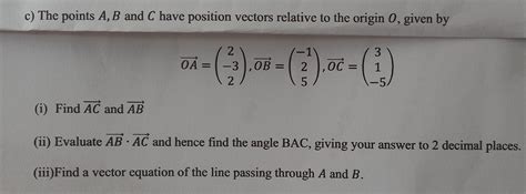 solved c the points a b and c have position vectors