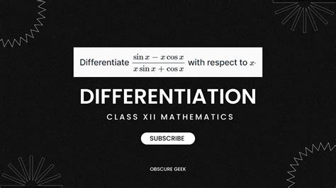 Differentiate Sinx−xcosxxsinxcosx With Respect To X Cbse Class