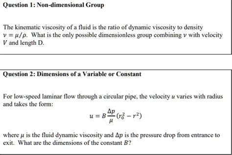 Question 1 Non Dimensional Group The Kinematic Viscosity Of A Fluid Is The Ratio Of Dynamic