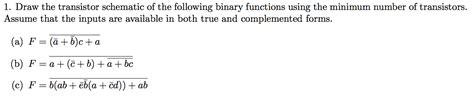 Solved Draw The Transistor Schematic Of The Following Binary