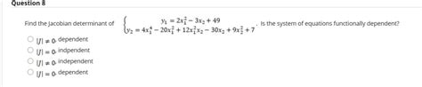 Solved Question 8 Find The Jacobian Determinant Of Va 4