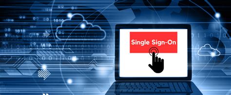 Demystifying Single Sign On How Sso Works Key Benefits And Common