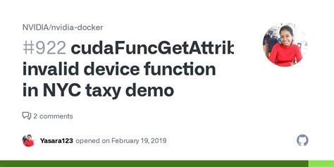 Cudafuncgetattributes Invalid Device Function In Nyc Taxy Demo · Issue