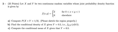 Solved Points Let X And Y Be Two Continuous Random Chegg