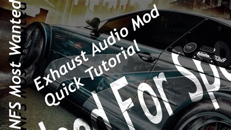 Nfs Most Wanted Vlted Exhaust Sound Mod Quick Tutorial Youtube
