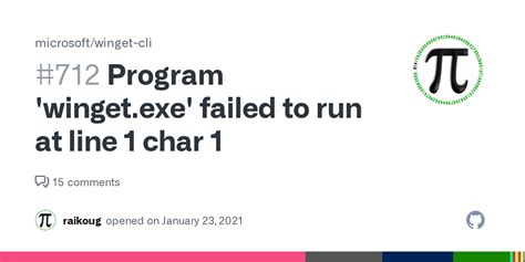 Program Winget Exe Failed To Run At Line 1 Char 1 Issue 712 Microsoft Winget Cli GitHub