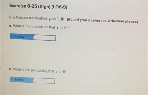 Solved In A Poisson Distribution μ 1 10 Round Your