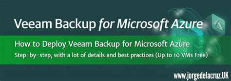 Veeam How To Deploy Veeam Backup For Microsoft Azure Step By Step The Blog Of Jorge De La Cruz