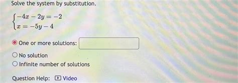 Solved Solve The System By Substitution 4x 2y 2x 5y 4one