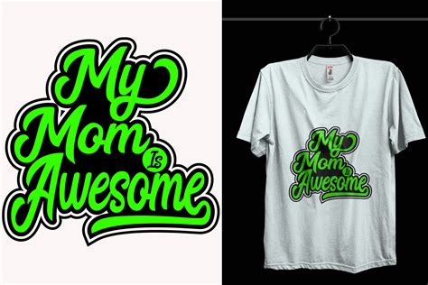 My Mom Is Mother Day T Shirt Design Graphic By Cooldesignrrrj Creative Fabrica