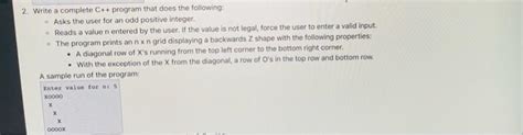 Solved 2 Write A Complete C Program That Does The