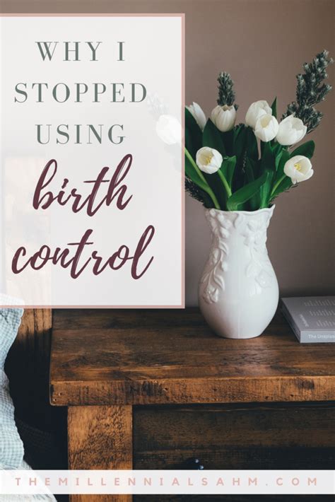 Why I Stopped Using Birth Control The Millennial Stay At Home Mom