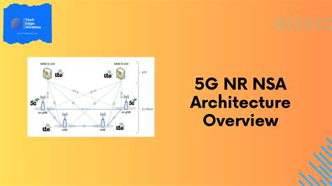 5g Nr Nsa Architecture Overview