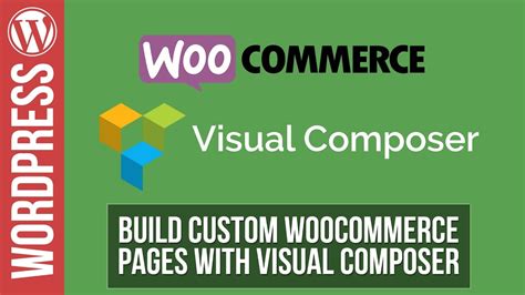 How To Build Awesome Woocommerce Pages With Visual Composer Youtube