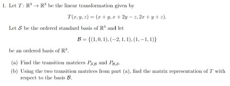 Solved 1 Let T R3R3 Be The Linear Transformation Given By Chegg Com