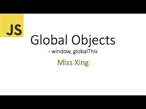 60 JavaScript Global Object Window GlobalThis YouTube