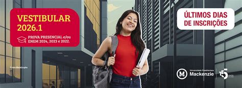 Últimos Dias De Inscrição Para O Vestibular Mackenzie Higienópolis