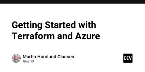 Getting Started With Terraform And Azure Dev Community