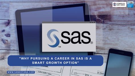 Why Pursuing A Career In Sas Is A Smart Growth Option