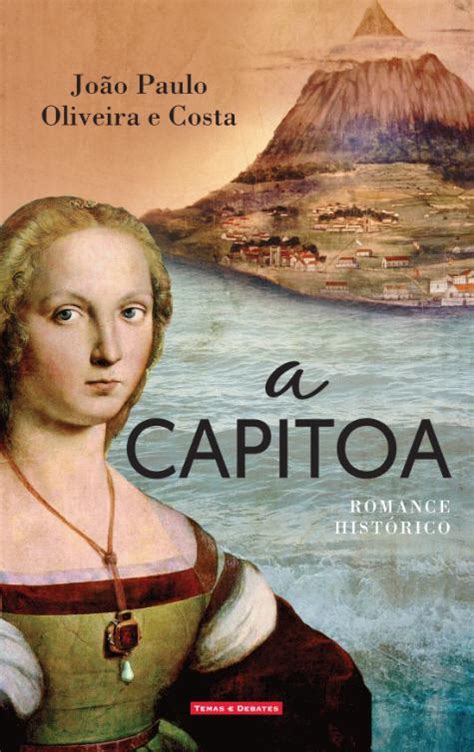 Entre Os Açores Jerusalém E Os Ecos Das Descobertas «a Capitoa A Nova Incursão De João Paulo